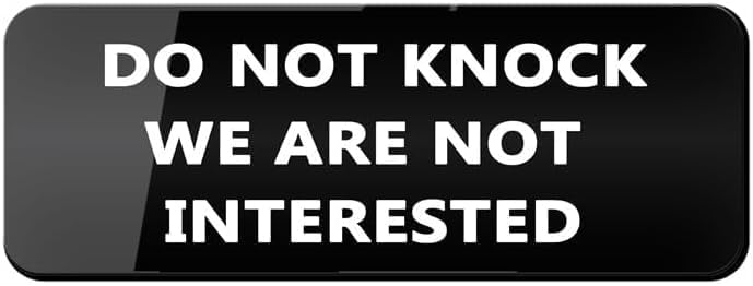 Acrylic Plastic Signs 3x8 Inch Do Not Knock We Are Not Interested Long ...