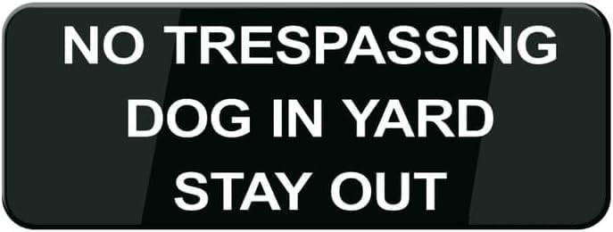 Acrylic Plastic Signs 3x8 Inch No Trespassing Dog In Yard Stay Out Sign ...