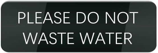 Acrylic Plastic Signs 3x8 Inch Please Do Not Waste Water Sign For Front ...