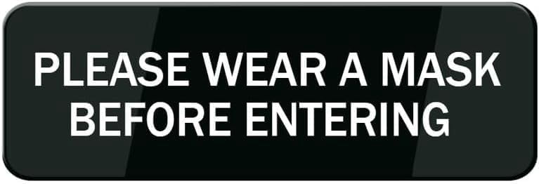Acrylic Plastic Signs 3x8 Inch Please Wear A Mask Before Entering Sign ...