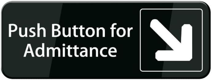 Acrylic Plastic Signs 3x8 Inch Push Button For Admittance With Down ...