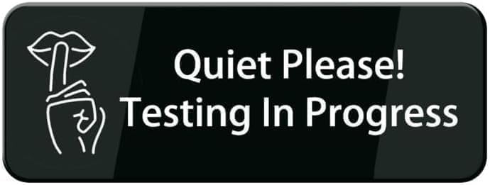 Acrylic Plastic Signs 3x8 Inch Quiet Please Testing In Progress Wall Or ...