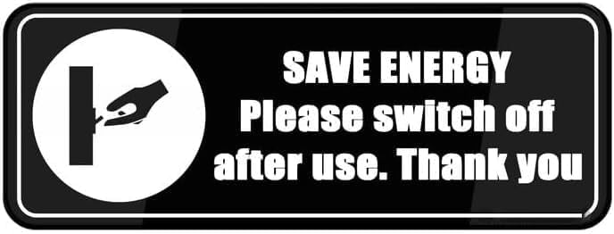 Acrylic Plastic Signs 3x8 Inch Save Energy Switch Off After Not In Use ...