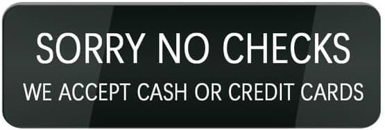 Acrylic Plastic Signs 3x8 Inch Sorry No Checks We Accept Cash Or Credit ...