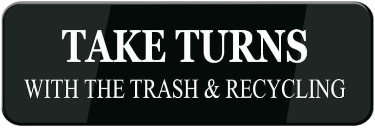 Acrylic Plastic Signs 3x8 Inch Take Turns With The Trash & Recycling ...