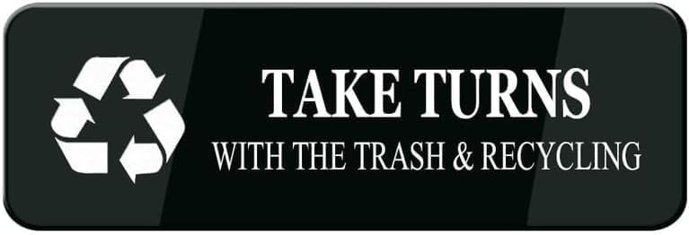Acrylic Plastic Signs 3x8 Inch Take Turns With The Trash & Recycling ...