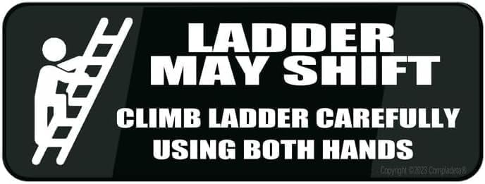 Acrylic Plastic Signs 3x8 Inch For Wall Ladder May Shiftclimb Ladder ...