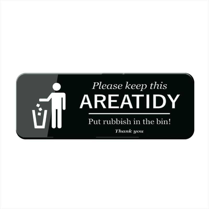 Acrylic Plastic Signs 3x8 Inch For Wallplease Keep This Area Tidy ...