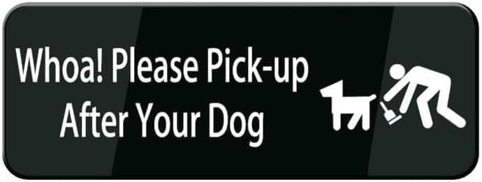 Acrylic Plastic Signs 3x8 Inch Whoa Please Pick Up After Your Dog Wall ...