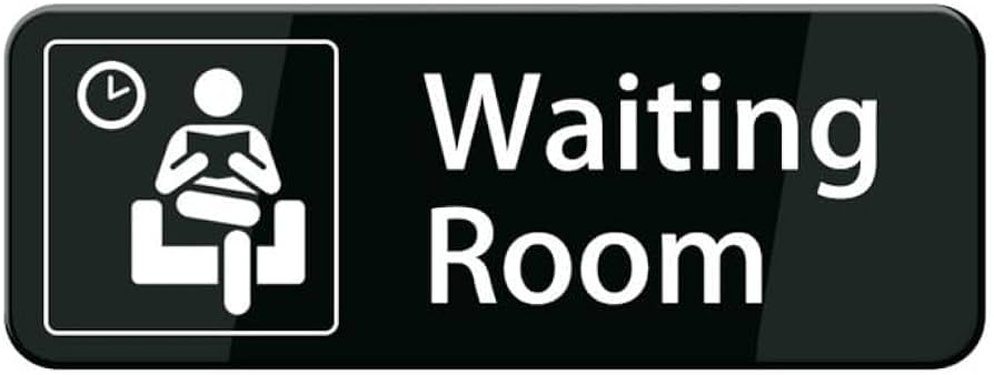 Acrylic Plastic Signs Waiting Room Sign Double Sided Tape In The Back ...