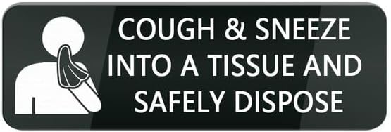 Acrylic Sign 3x10 Inch Acrylic Signs Cough Sneeze Into A Tissue And ...