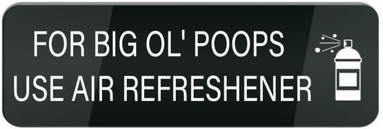 Acrylic Sign 3x10 Inch Acrylic Signs For Big Ol Poops Use Air ...