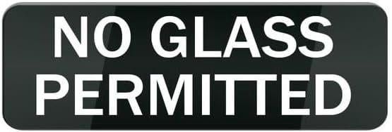 Acrylic Sign 3x10 Inch Acrylic Signs No Glass Permitted Stylish ...