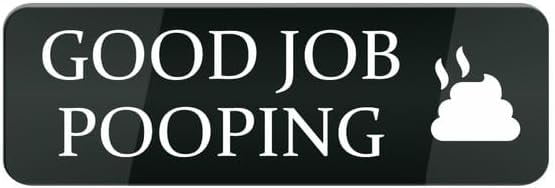 Acrylic Sign 3x10 Inch Acrylic Signs Good Job Pooping Small Rectangular ...