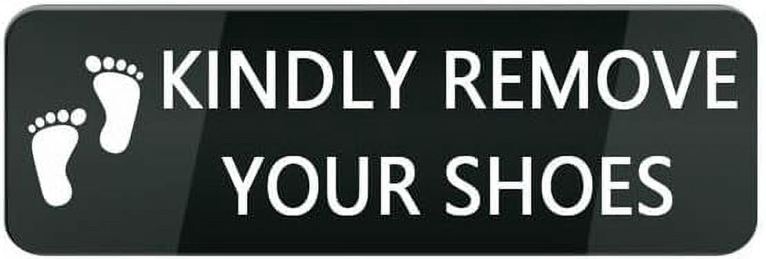 Acrylic Sign 3x10 Inch Acrylic Signs Kindly Remove Your Shoes Sign For ...