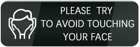 Acrylic Sign 3x10 Inch Acrylic Signs Please Try To Avoid Touching Your ...