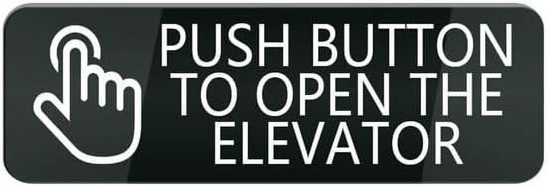 Acrylic Sign 3x10 Inch Acrylic Signs Push Button To Open The Elevator ...