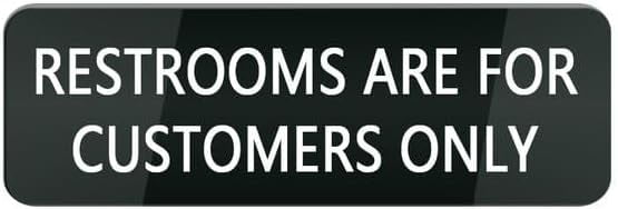 Acrylic Sign 3x10 Inch Acrylic Signs Restrooms Are For Customers Only ...