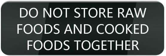 Acrylic Sign 3x10 Inch Acrylic Signs Do Not Store Raw Foods And Cooked ...