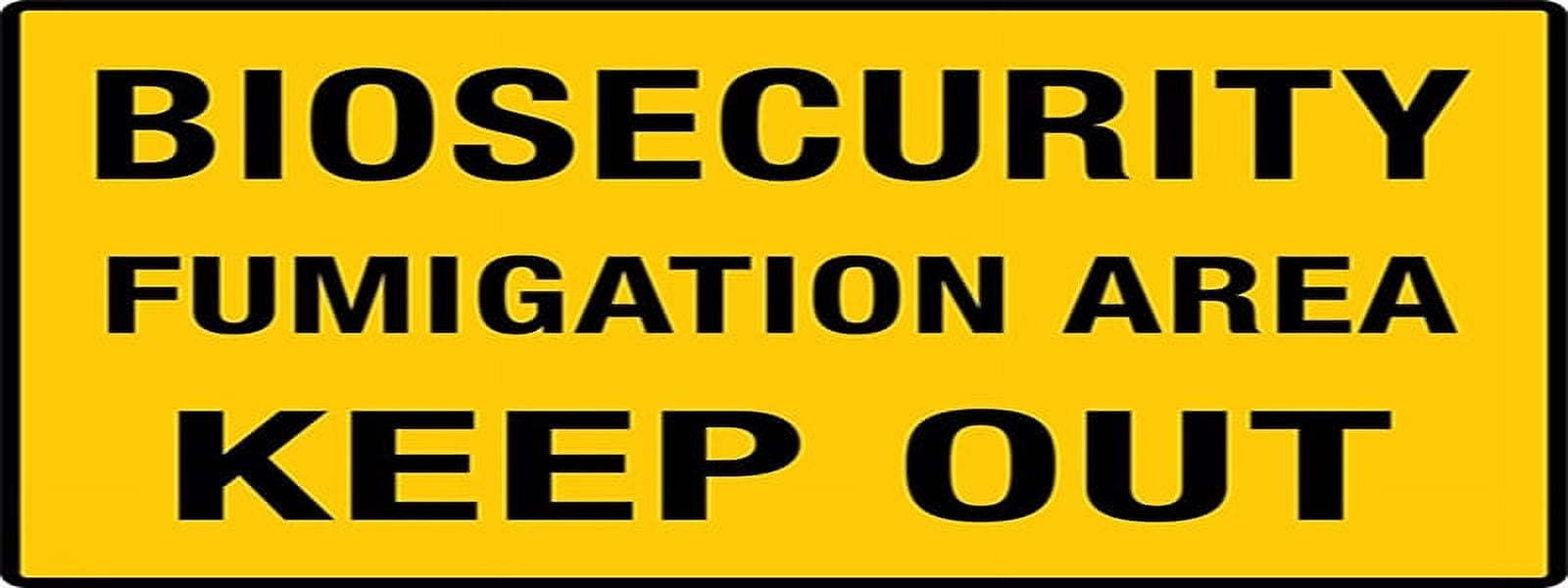 Acrylic Sign 3x10 Inch Biosecurity Fumigation Area Keep Out Sign For ...