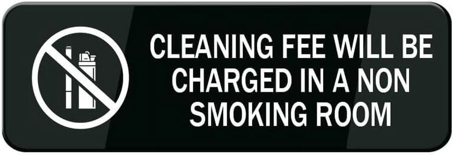 Acrylic Sign 3x10 Inch Cleaning Fee Will Be Charged In A Non Smoking ...