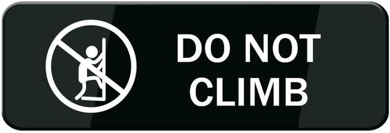 Acrylic Sign 3x10 Inch Do Not Climb Sign For House Home And Office ...