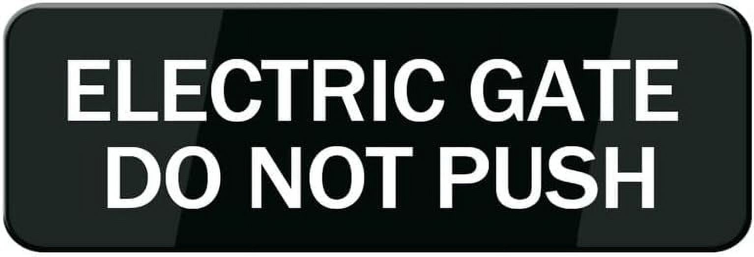 Acrylic Sign 3x10 Inch Electric Gate Do Not Push Sign Signage White ...