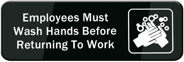 Acrylic Sign 3x10 Inch Employees Must Wash Hands Before Returning To ...