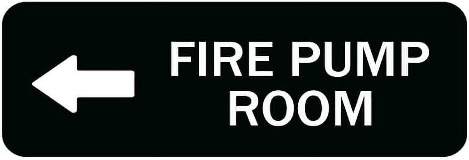 Acrylic Sign 3x10 Inch Fire Pump Room Left Arrow Sign For House Signs ...