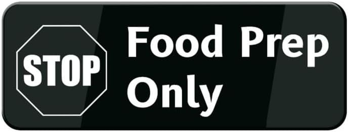 Acrylic Sign 3x10 Inch Food Prep Only Sign Acrylic Self Stick Door Sign ...