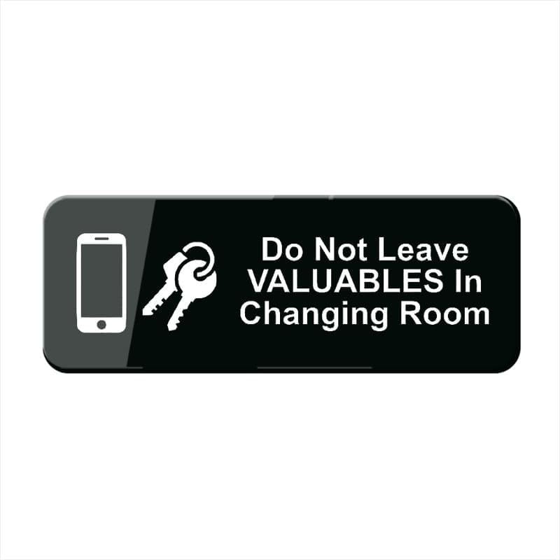 Acrylic Sign 3x10 Inch For Walldo Not Leave Valuables In Changing Room ...