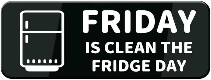 Acrylic Sign 3x10 Inch Friday Is Clean The Fridge Day Wall Or Door Sign ...