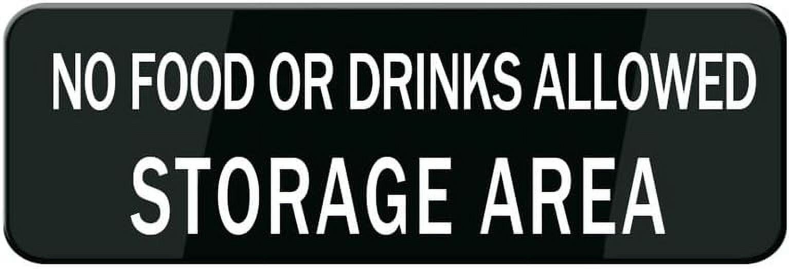 Acrylic Sign 3x10 Inch No Food Or Drinks Allowed Storage Area Sign For ...