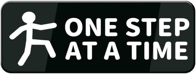 Acrylic Sign 3x10 Inch One Step At A Time Sign Black White Acrylic Self ...