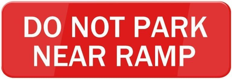 Acrylic Sign 3x10 Inch Do Not Park Near Ramp Sign For Houseoffice Signs ...