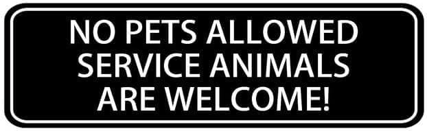 Acrylic Sign 3x10 Inch No Pets Allowed Service Animals Are Welcome Sign ...