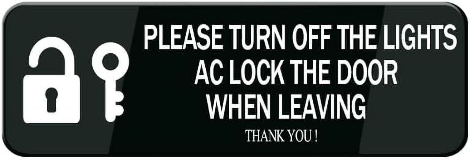 Acrylic Sign 3x10 Inch Please Turn Off The Lights Ac Lock The Door When Leaving Thank You Sign ...