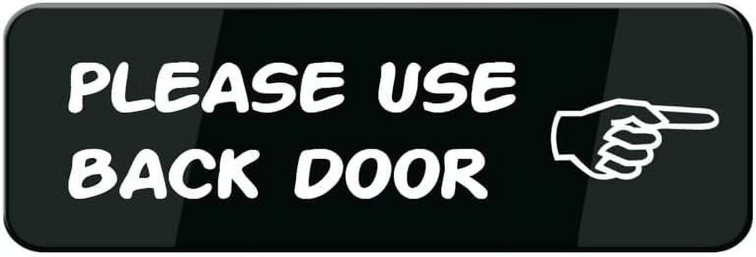 Acrylic Sign 3x10 Inch Please Use Back Door Sign Acrylic Plastic Signs ...
