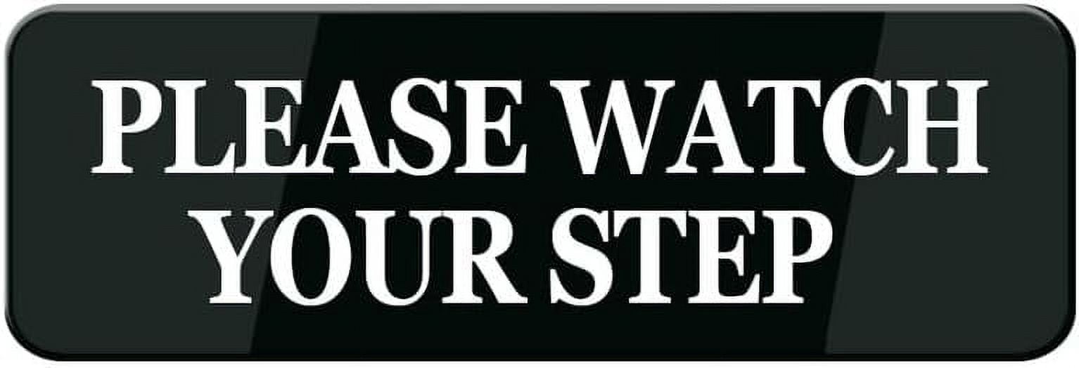 Acrylic Sign 3x10 Inch Please Watch Your Step Sign For Door Acrylic ...