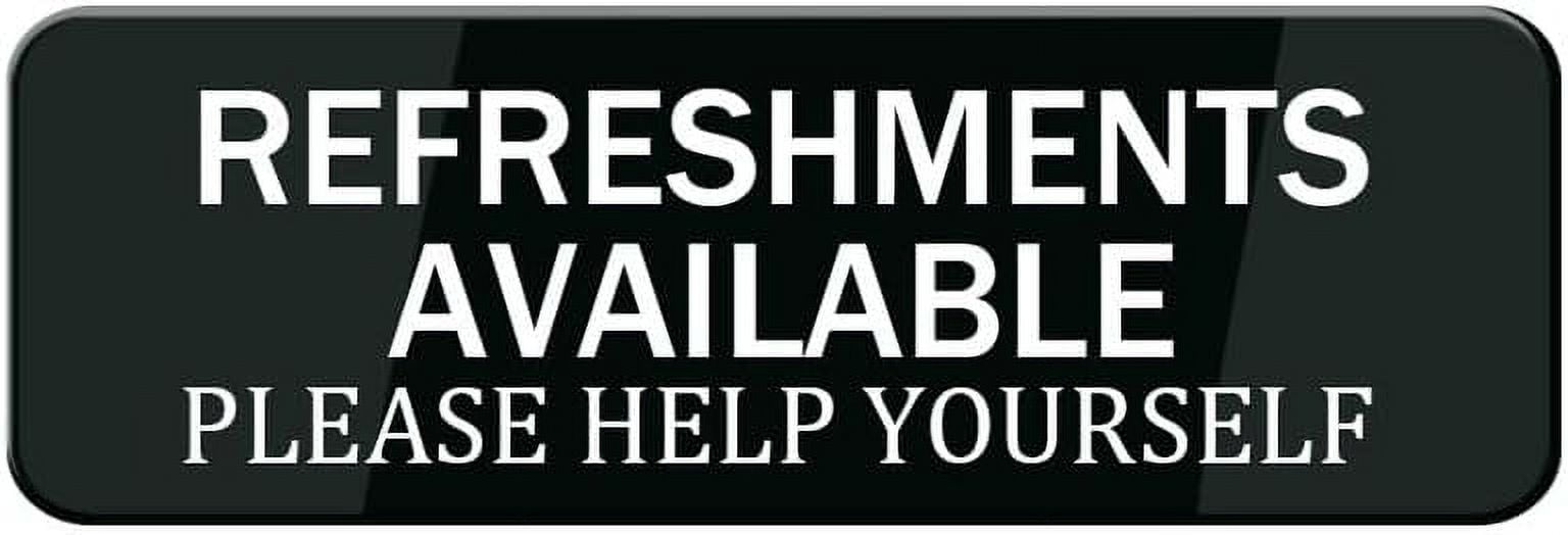 Acrylic Sign 3x10 Inch Self Adhesive Acrylic Refreshments Available ...