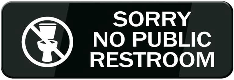 Acrylic Sign 3x10 Inch Sorry No Public Restroom Sign Signage White ...