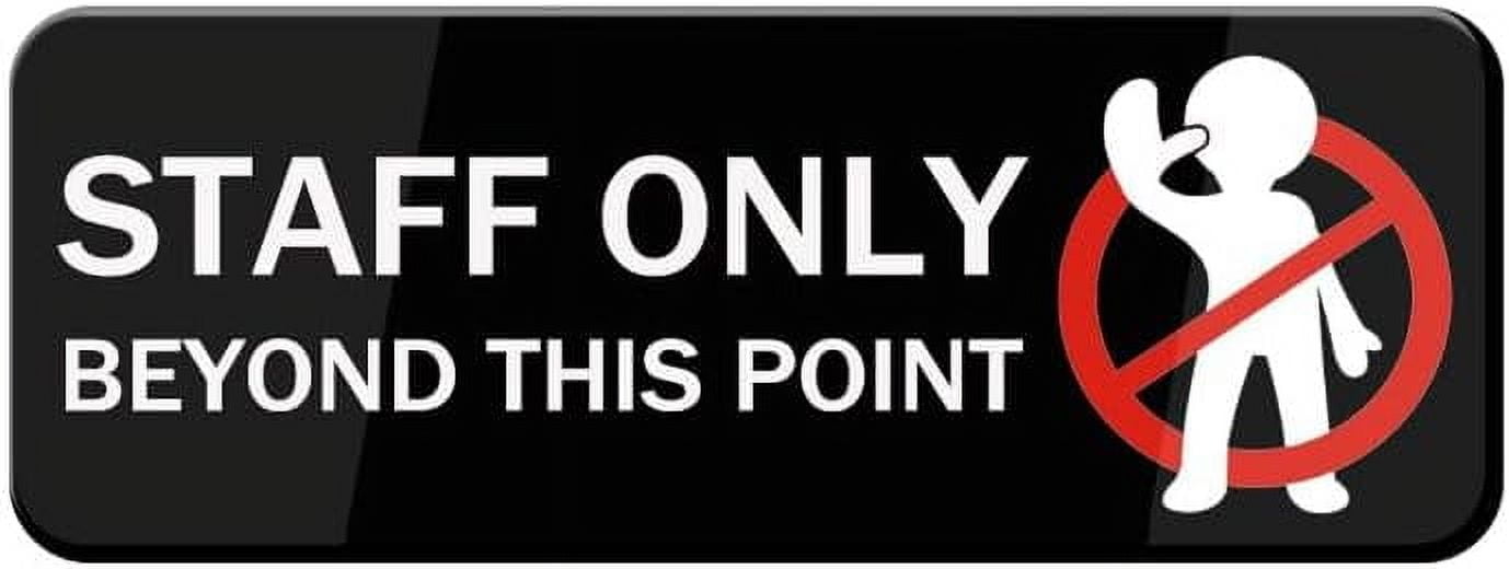 Acrylic Sign 3x10 Inch Staff Only Beyond This Point Sign Acrylic Signs ...