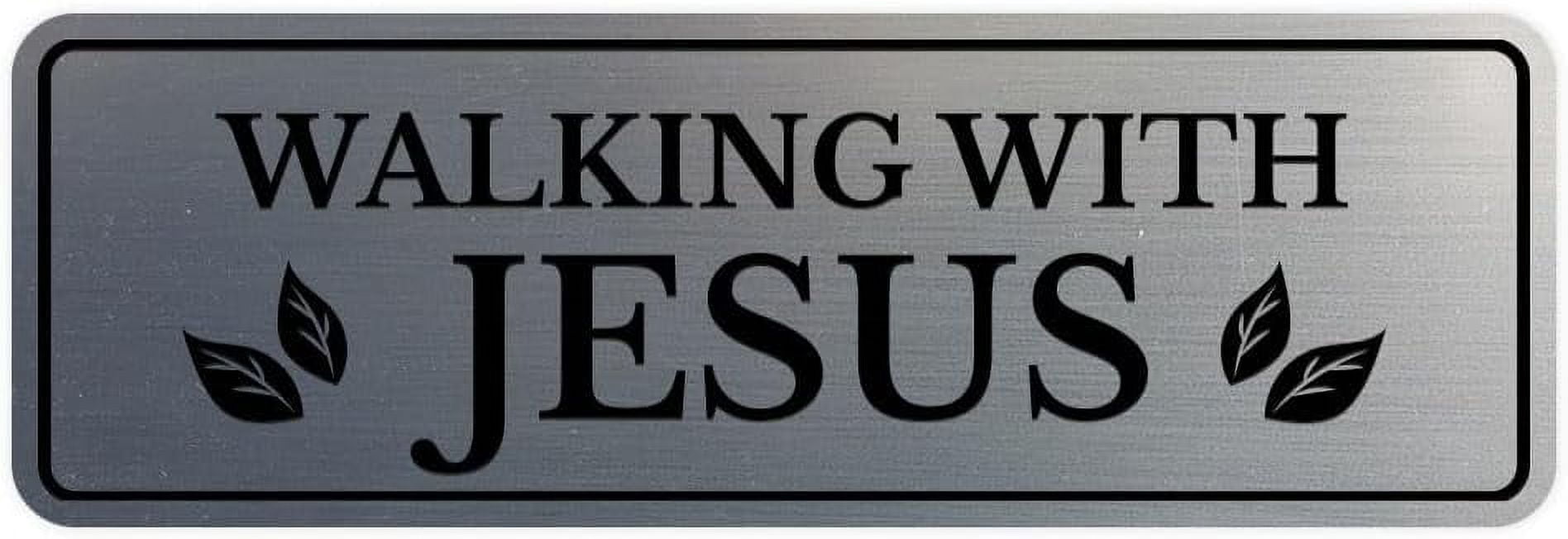 Acrylic Sign 3x10 Inch Standard Walking With Jesus Door Or Wall Sign ...