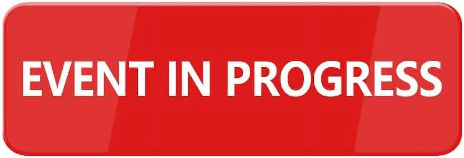 Acrylic Sign 3x10 Inch Strong Self Adhesive Acrylic Event In Progress ...