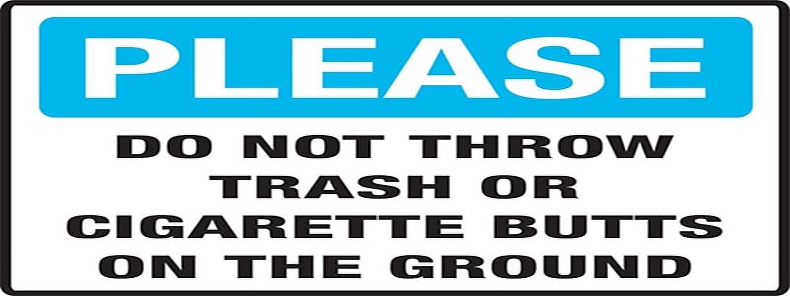 Acrylic Sign 3x10 Inch Do Not Throw Trash Or Cigarette Butts On The ...