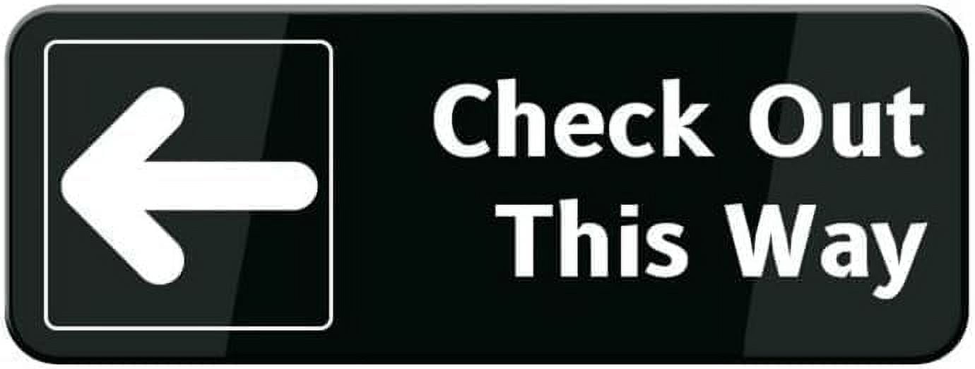 Acrylic Sign 3x8 Inch Acrylic Check Out This Way With Left Arrow Sign Acrylic Warning Sign Door ...