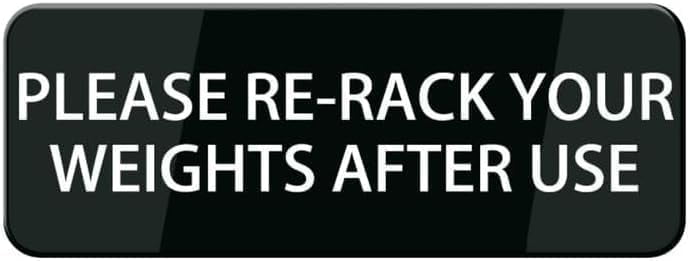 Acrylic Sign 3x8 Inch Acrylic Please'Re Rack Your Weights After Use ...