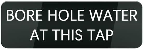 Acrylic Sign 3x8 Inch Acrylic Signs Bore Hole Water At This Tap Fade ...