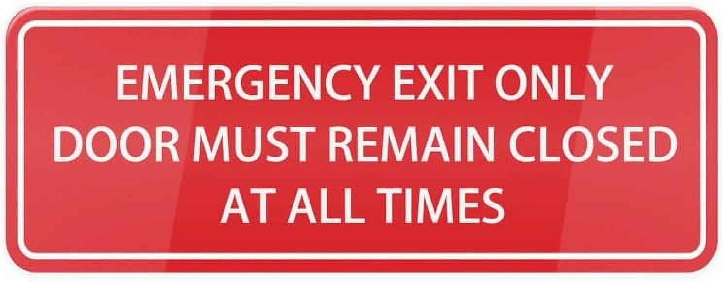 Acrylic Sign 3x8 Inch Acrylic Signs Emergency Exit Only Door Must Remain Closed At All Times ...