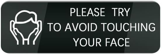 Acrylic Sign 3x8 Inch Acrylic Signs Please Try To Avoid Touching Your ...